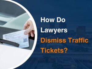 How Do Lawyers Dismiss Traffic Tickets? | Sulte Law Firm